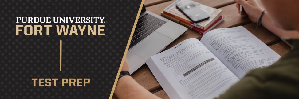 Test Prep courses - Purdue Fort Wayne Continuing Studies