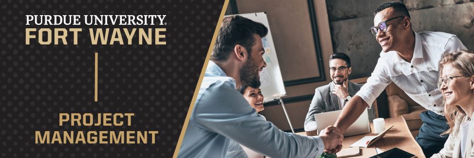 Project Management courses - Purdue Fort Wayne Continuing Studies